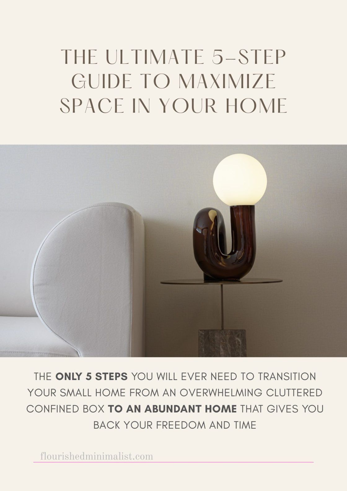 The Ultimate 5-Step Guide to Maximize Space in Your Home - FLOURISHED ...