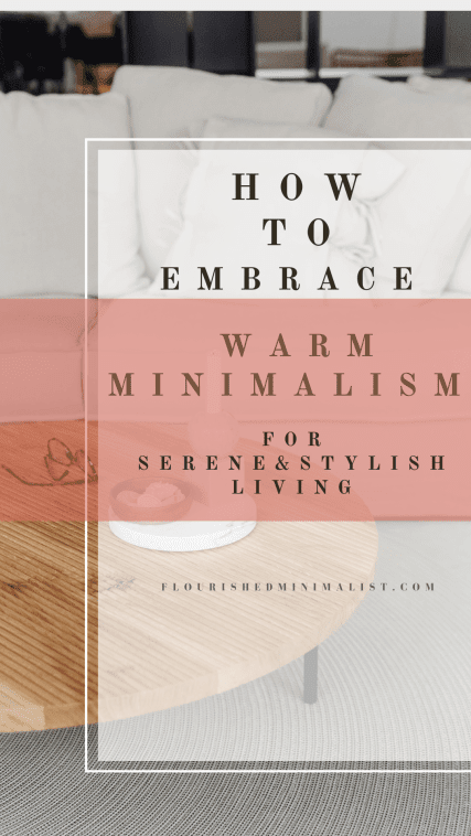 Warm Minimalism:Embracing Serene and Stylish Living