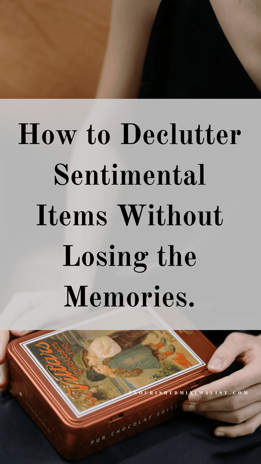 A Guide to Decluttering Sentimental Items Without Regret! - FLOURISHED ...